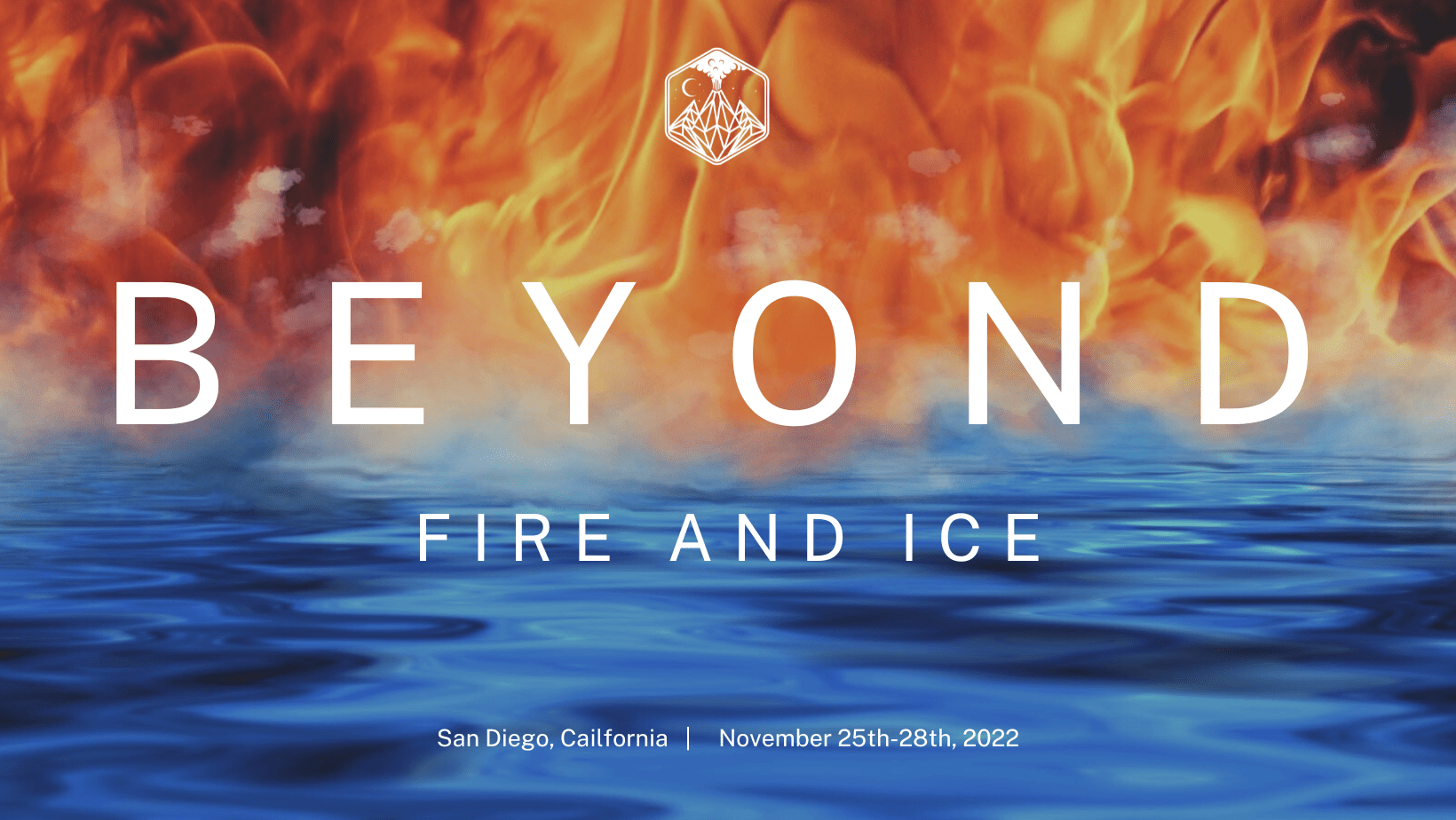 Beyond the Fire and Ice